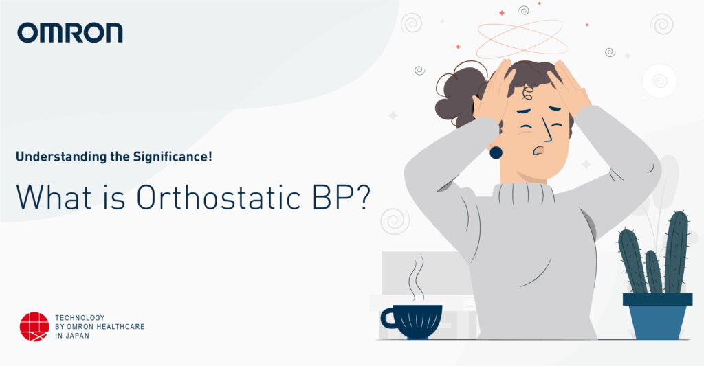 What is Orthostatic BP? | Omron Healthcare