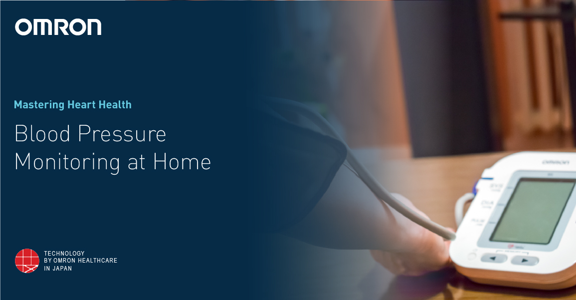 Home Blood Pressure Monitoring: Key to Better Heart Health